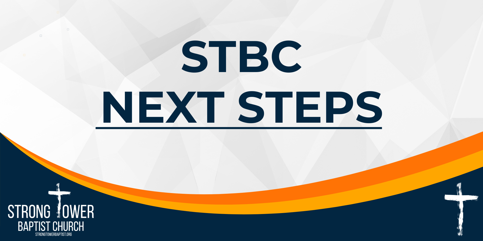 Next Steps - Strong Tower Baptist Church